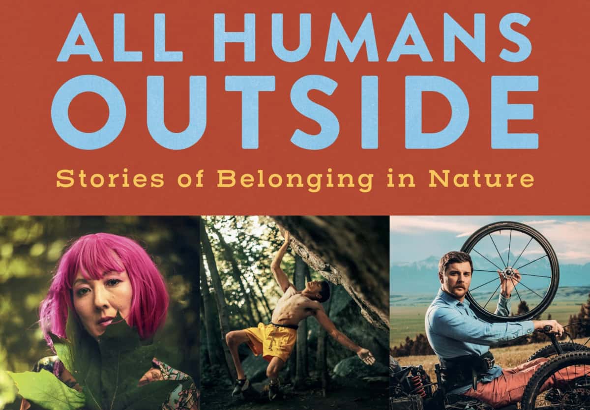 All Humans Outside: Stories of Belonging in Nature - North Cascades ...