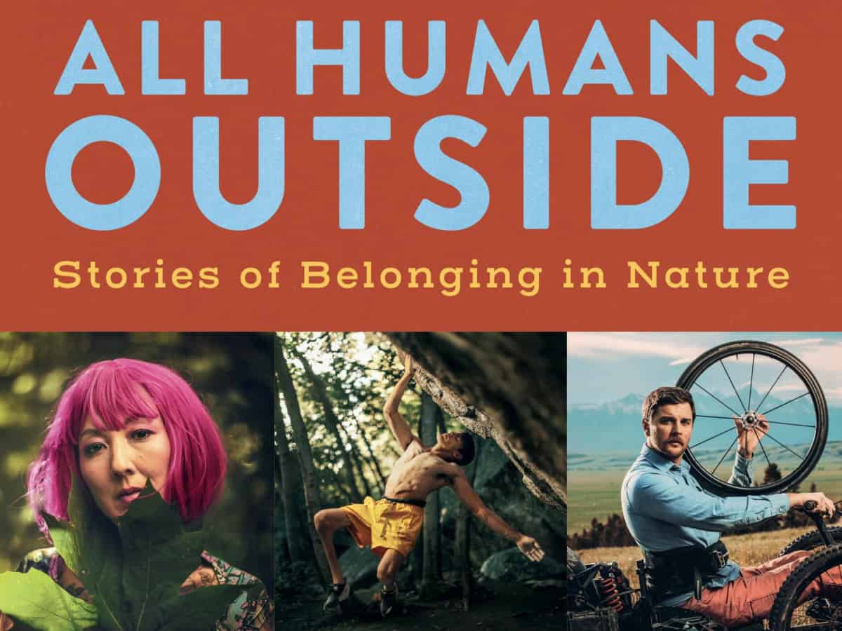 All Humans Outside: Stories of Belonging in Nature - North Cascades ...